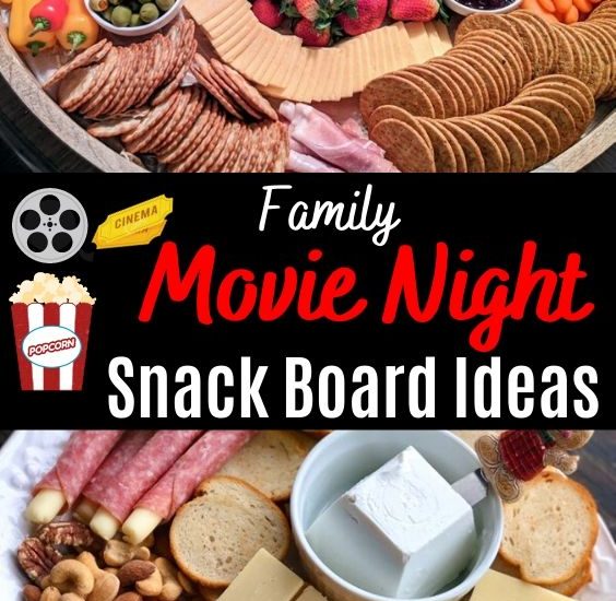 Family Movie Night Snack Board Ideas | Munchkins Planet